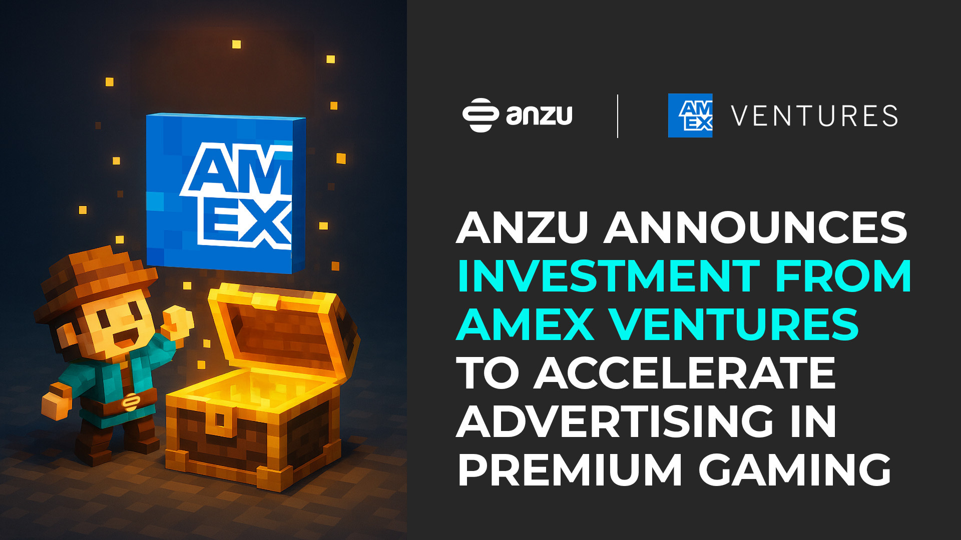 Anzu Announces Investment From Amex Ventures To Accelerate Advertising In Premium Gaming